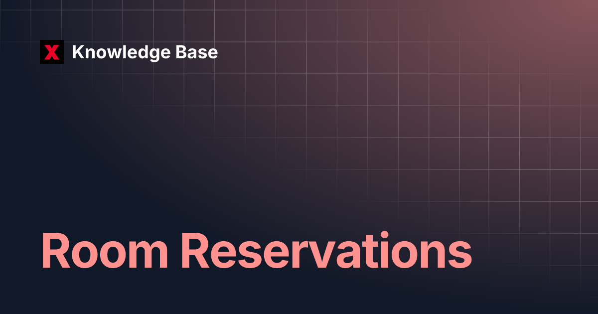 Room Reservations | Knowledge Base